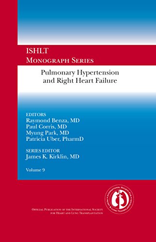 Pulmonary Hypertension and Right Heart Failure: Ishlt Monograph Series (Volume 9) - Kindle ...