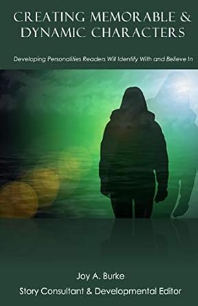 Creating Memorable & Dynamic Characters: Developing Personalities ...