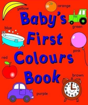 Babys First Colour Book: 9781858548838: Books - Amazon.ca