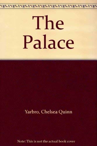 The Palace: Chelsea Quinn Yarbro: 9780450053122: Amazon.com: Books