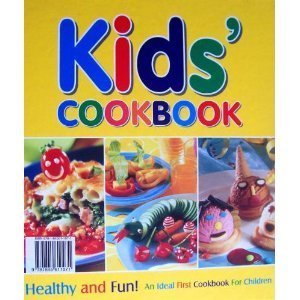 Kids Cookbook: An Ideal First Cookbook for Children (Kids Cookbook S ...