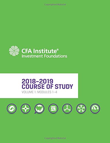 CFA Institute Investment Foundations 2018-2019 Course of Study, Volume ...