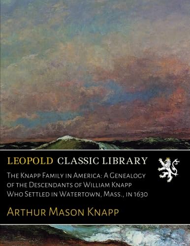 Amazon.com: The Knapp Family in America: A Genealogy of the Descendants ...