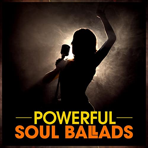 Play Powerful Soul Ballads by VARIOUS ARTISTS on Amazon Music