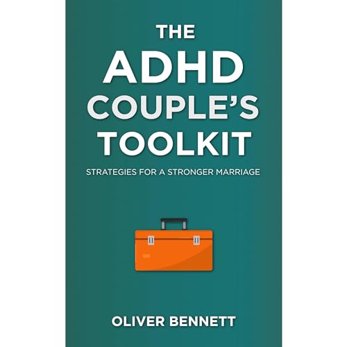 Amazon.com: The ADHD Couple's Toolkit: Strategies for a Stronger ...