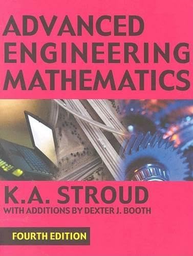 Advanced Engineering Mathematics: K. A. Stroud, Dexter J. Booth ...