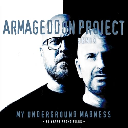 Écouter My Underground Madness (Armageddon Project Remix) de Promo sur Amazon Music Unlimited