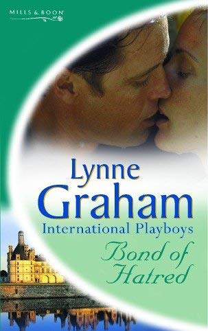 Bond of Hatred (Lynne Graham Collection): Lynne Graham: 9780263841053 ...