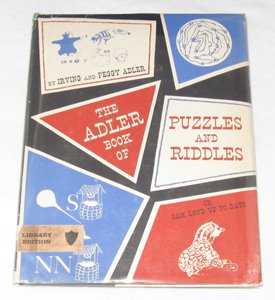 The Adler Book of Puzzles and Riddles: Or, Sam Loyd Up-to-Date: Irving ...