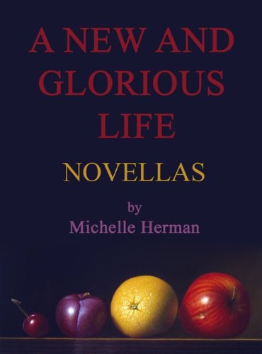 A New and Glorious Life - Kindle edition by Herman, Michelle ...