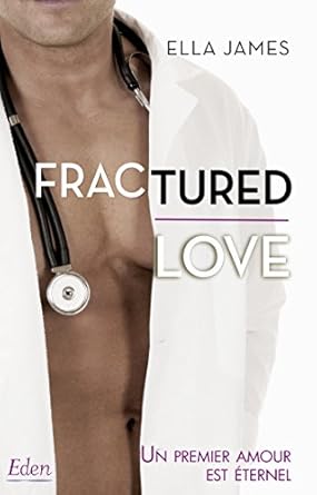 Fractured love (French Edition) eBook : James, Elle: Amazon.es: Tienda Kindle