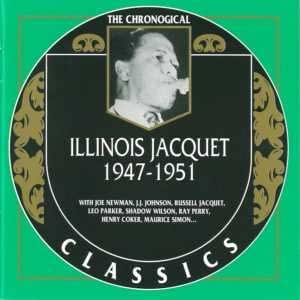 1947-1951: Illinois Jacquet, John Collins, Joe Newman, Joe Bailey, Jo ...