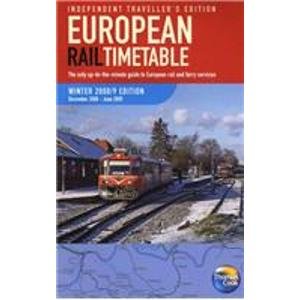 European Rail Timetable: Independent Traveller's Edition; Winter 2008/9 ...