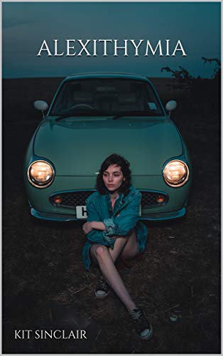 Amazon.com: ALEXITHYMIA eBook : SINCLAIR, KIT, TAYLOR, JOHN: Books