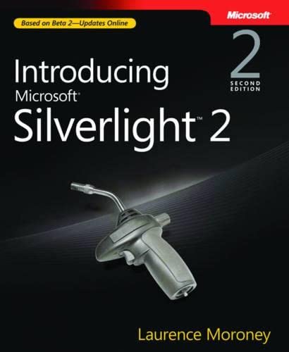 Introducing Microsoft Silverlight 2.0, 2nd Edition: Moroney, Laurence: 9780735625280: Amazon.com ...