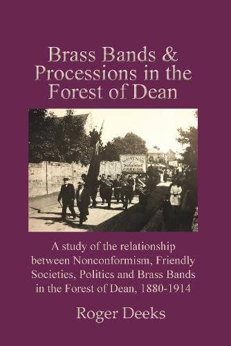 Buy Brass Bands & Processions in the Forest of Dean: A study of the ...