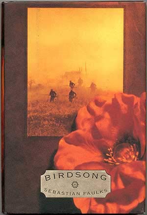 Birdsong [First U.S. Edition]: FAULKS, Sebastian: Amazon.com: Books