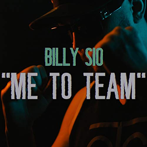 Écouter Me To Team par Billy Sio sur Amazon Music Unlimited