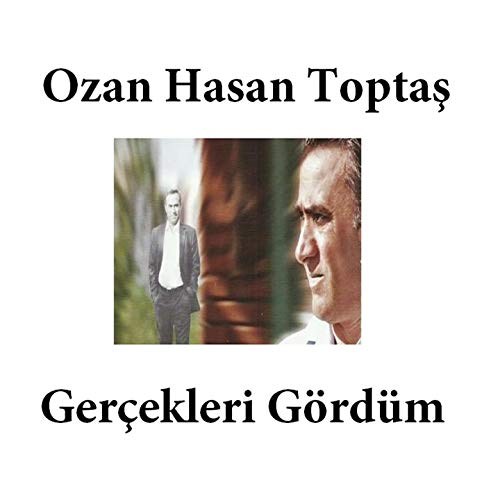 Amazon.co.jp: Gerçekleri Gördüm : Ozan Hasan Toptaş: デジタルミュージック