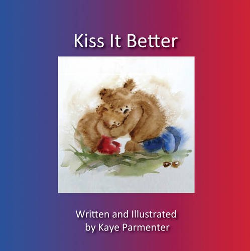Kiss it Better: Parmenter, Kaye: 9780956560643: Amazon.com: Books