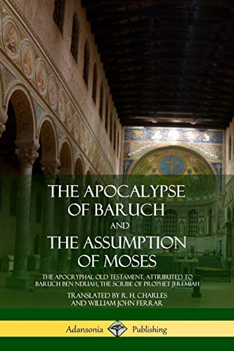 Snapklik.com : The Apocalypse Of Baruch And The Assumption Of Moses ...