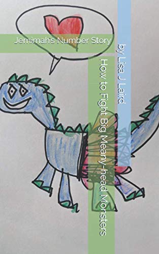 How to Fight Big Meany-Head Monsters: Jemimah's Number Story: Laird ...
