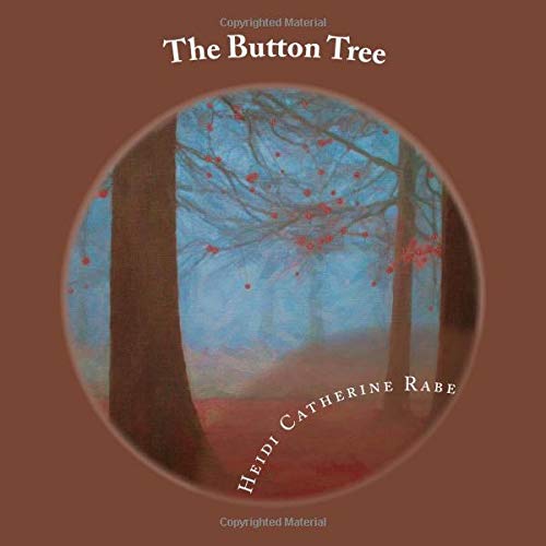 The Button Tree: Rabe, Heidi: 9780997212136: Amazon.com: Books