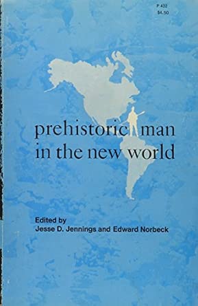 Amazon.com: Prehistoric Man in the New World: 9780226397399: Jennings ...