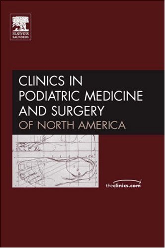 Medical Management of the Podiatric Patient, An Issue of Clinics in ...
