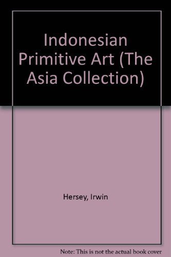 Amazon.com: Indonesian Primitive Art: 9780195885538: Hersey, Irwin: Books