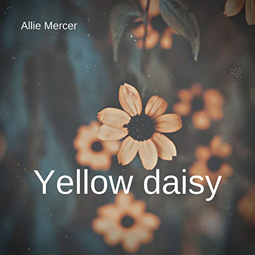 Amazon Music Unlimited - Allie Mercer 『Yellow Daisy』