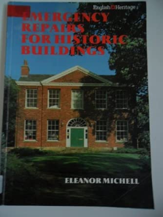 Emergency Repairs for Historic Buildings: 9781850742272: Amazon.com: Books