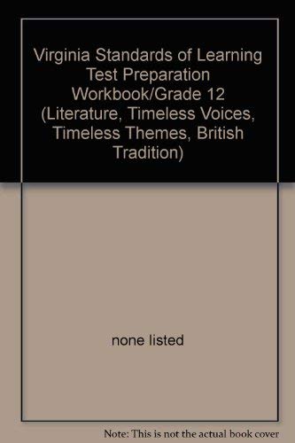 Virginia Standards of Learning Test Preparation Workbook/Grade 12 ...