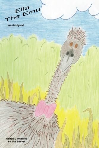 Ella The Emu: Bow Ties of Bravery Alphabet Searies: Steeves, Miss ...