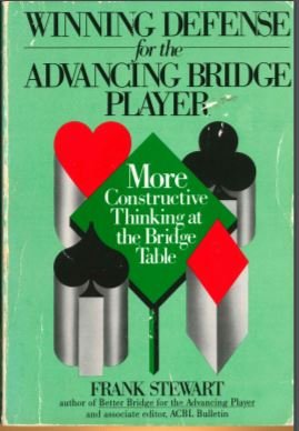 Winning Defense for the Advancing Bridge Player: More Constructive ...