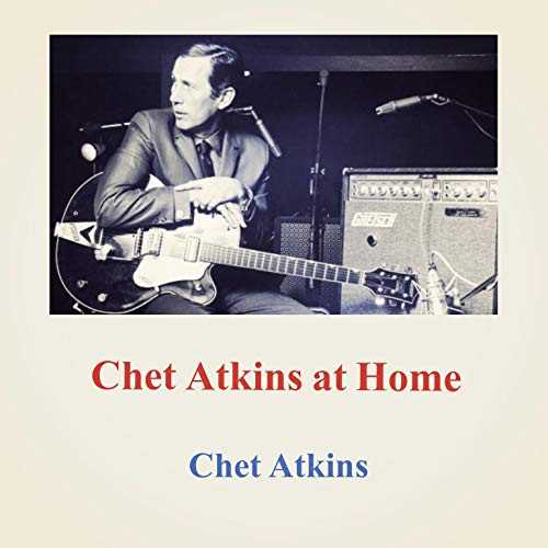 Amazon Music - チェット・アトキンスのChet Atkins at Home - Amazon.co.jp