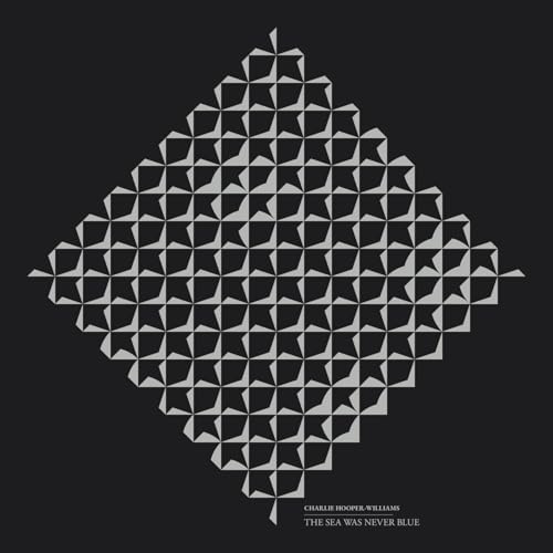 Amazon.com: The Sea Was Never Blue : Charlie Hooper-Williams: Digital Music