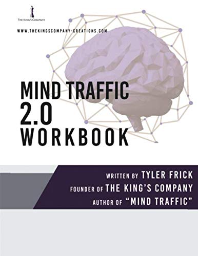 Mind Traffic 2.0 Workbook: Frick, Tyler: 9781733174770: Amazon.com: Books
