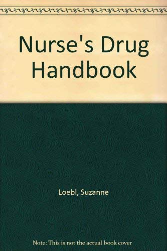 Nurse's Drug Handbook (Health & Life Science): Loebl, Suzanne, Woods ...