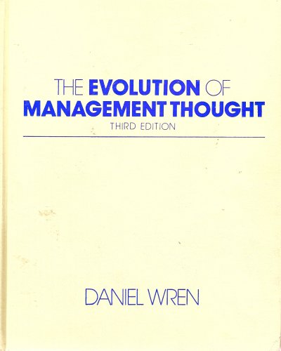 The Evolution of Management Thought (Wiley Series in Management): Wren ...