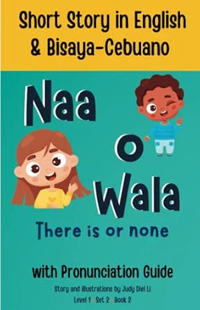 Short Story in English & Bisaya-Cebuano with Pronunciation Guide There ...