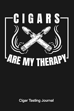 Cigars Are My Therapy Cigar Tasting Journal: A cigar smoker's gift and ...