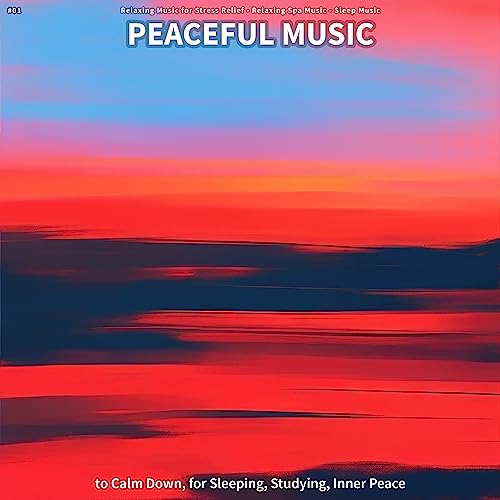 Calming Music song by Relaxing Music for Stress Relief, Relaxing Spa ...