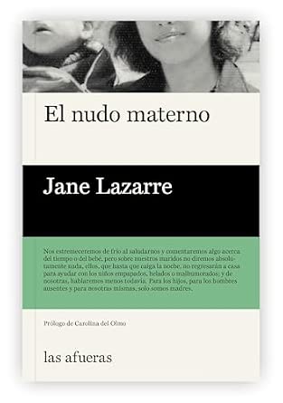 El nudo materno (Las afueras) : Jane Lazarre, Jane Lazarre: Amazon.es ...