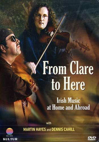 Amazon.com: From Clare to Here / Martin Hayes, Dennis Cahill : Martin ...