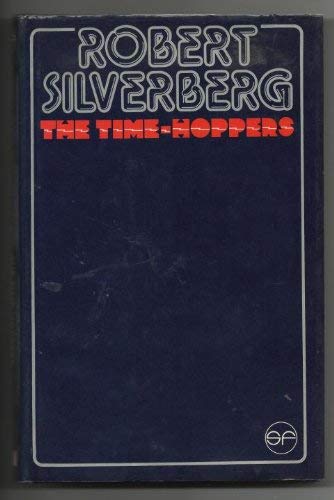 Time Hoppers: Silverberg, Robert: 9780860000952: Amazon.com: Books