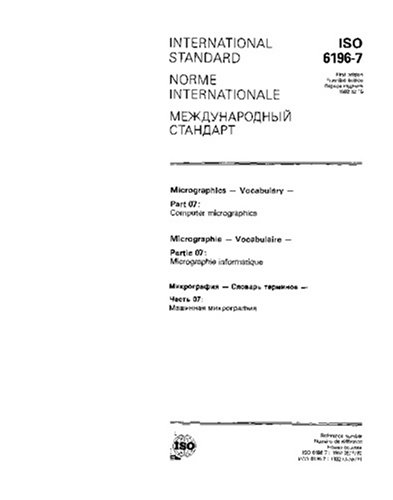 ISO 6196-7:1992, Micrographics - Vocabulary - Part 07: Computer ...