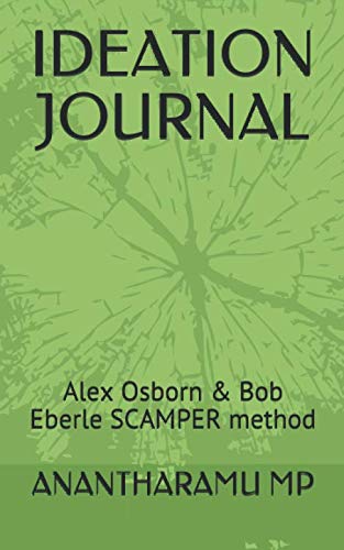 IDEATION JOURNAL: Alex Osborn & Bob Eberle SCAMPER method: MP, Mr ...