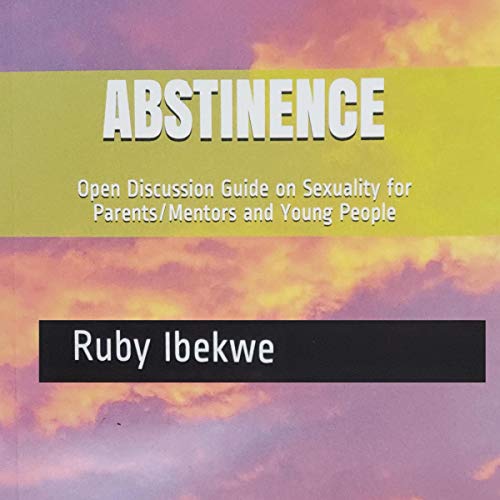 Amazon.com: Abstinence: Open Discussion Guide on Sexuality for Parents ...
