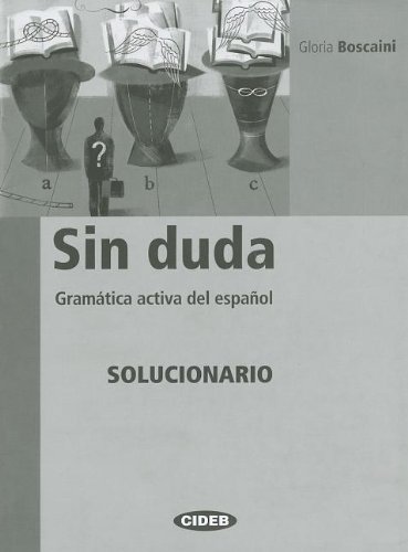 Sin Duda: Gramatica activa del espanol: Solucionario: Buy Online at ...